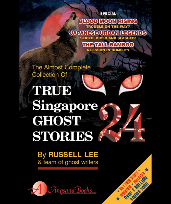 True Singapore Ghost Stories Book 24 - Flame Of The Forest Publishing